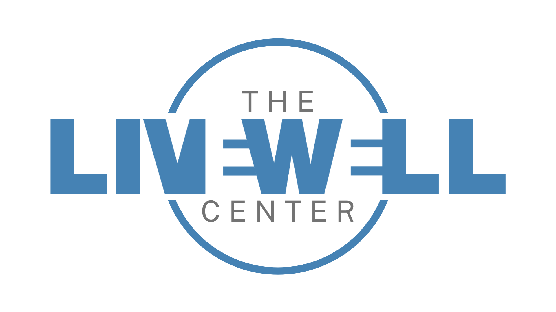 THE LIVEWELL CENTER FOR HEALTH AND WELLNESS